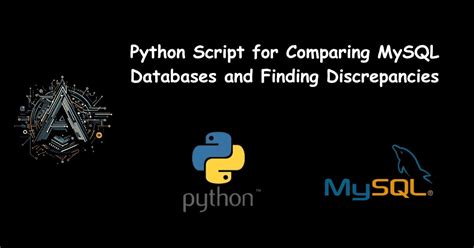 Python Script For Comparing Mysql Databases And Finding Discrepancies