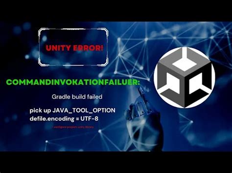 Commandinvokationfailuer Gradle Build Failed Unity Error Solved Gradle Pickup JAVA TOOL OPTION