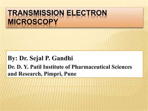 Principle And Applications Of Transmission Electron Microscopy Tem