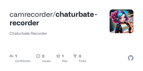 GitHub Camrecorder Chaturbate Recorder Chaturbate Recorder