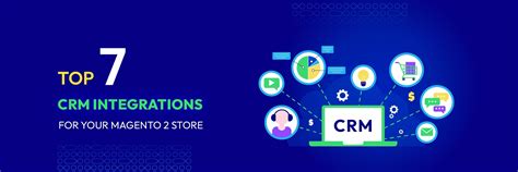 Top 7 Crm Integrations For Your Magento 2 Store Mageplaza