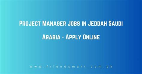 Project Manager Jobs In Jeddah Saudi Arabia Apply Online