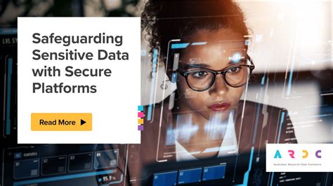 Safeguarding Sensitive Data With Secure Platforms Ardc