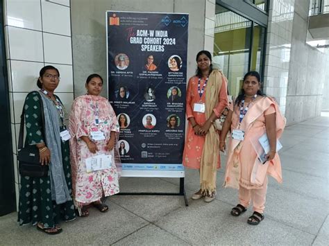 Dear All Our Phd Pursuing Cse Faculties Are Attending Acm W India Grad Cohort 2024 Iit