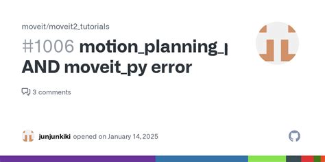 Motionplanningpythonapi And Moveitpy Error · Issue 1006 · Moveit