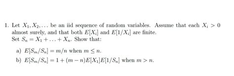 Solved 1 Let X1 X2 Be An Iid Sequence Of Random