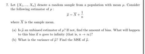 solved 7 let {x1 xn} denote a random sample from a
