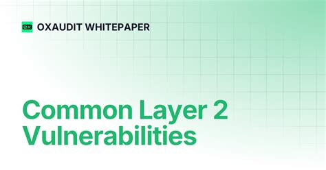 Common Layer 2 Vulnerabilities Oxaudit Whitepaper