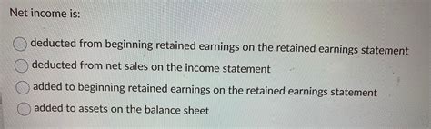 Solved Net Income Is Deducted From Beginning Retained Chegg