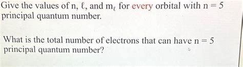 Solved Give The Values Of N L And Me For Every Orbital Chegg
