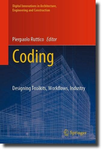 Coding Architecture Designing Toolkits Workflows Industry 2024 A