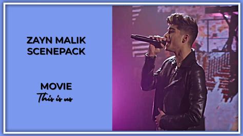 ZAYN MALIK TWIXTOR SCENEPACK||THIS IS US MOVIE - YouTube
