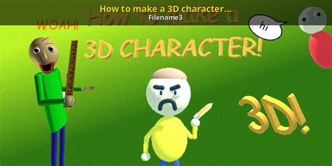 How To Make A 3d Character In Baldis Basics Tutorial For Baldis Basics Baldi Tutorials
