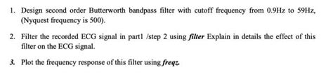 Solved Design Second Order Butterworth Bandpass Filter Chegg