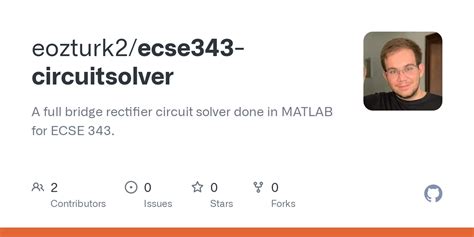 GitHub Eozturk Ecse Circuitsolver A Full Bridge Rectifier Circuit Solver Done In MATLAB