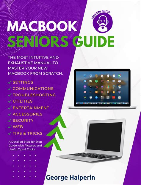 Macbook Seniors Guide The Most Intuitive And Exhaustive Manual To Master Your New Macbook Air
