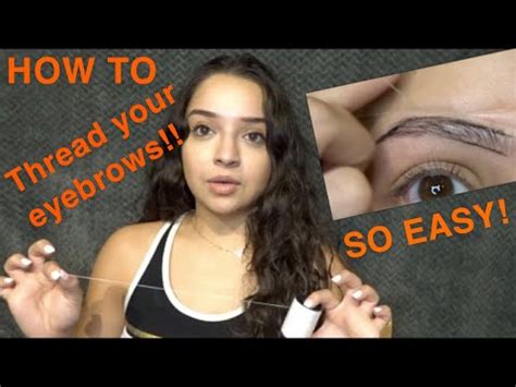 HOW TO THREAD YOUR EYEBROWS | BEGINNERS - YouTube