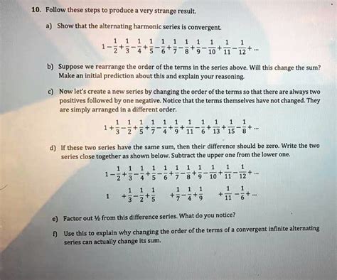 Follow These Steps To Produce Very Strange Result Show That The Alternating Harmonic Series