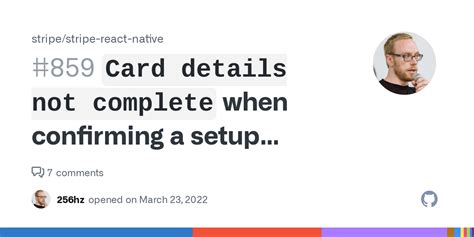 `card Details Not Complete` When Confirming A Setup Intent Using