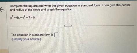Solved Complete The Square And Write The Given Equation In Chegg