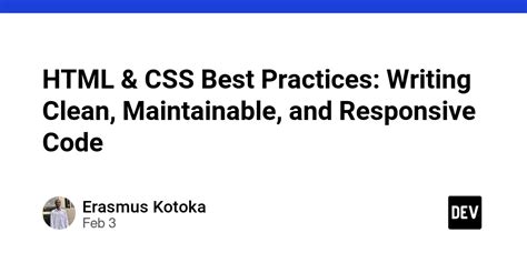 Html And Css Best Practices Writing Clean Maintainable And Responsive