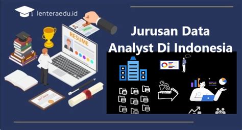 Jurusan Data Analyst Di Indonesia Lentera Edu