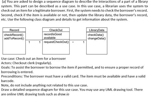 Solved A You Are Asked To Design A Sequence Diagram To Chegg Com