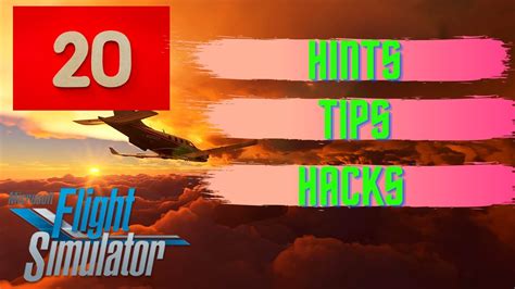 microsoft flight simulator 20 hints tips and hacks for msfs2020 youtube