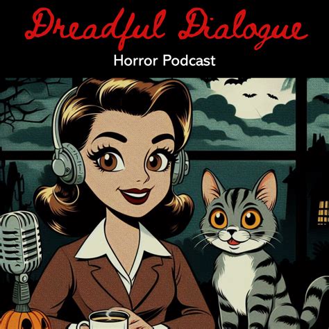 Episode 201 Sadie Katz Interview Dreadful Dialogue