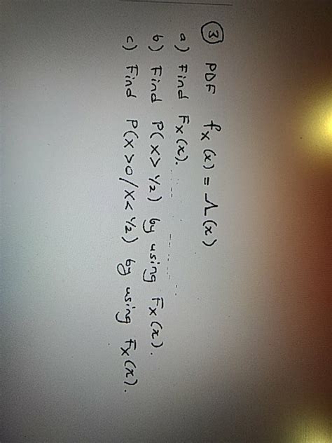 Solved 3 Pdf A Find 6 Find C Find Fx X De X Fx X