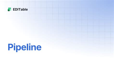 Pipeline Editable