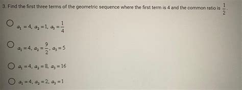 [answered] 3 Find The First Three Terms Of The Geometric Sequence Kunduz