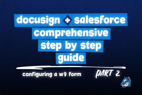 docusign for salesforce configure a w9 form to writeback to salesforce