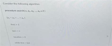 Solved Consider The Following Algorithm Procedure Chegg