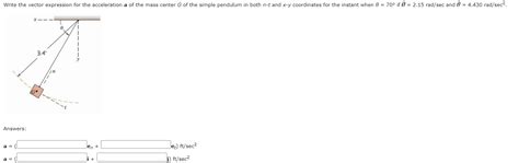 Solved Write The Vector Expression For The Acceleration A Of Chegg