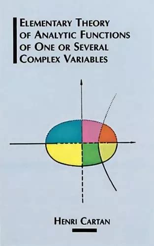 The Elementary Theory Of Analytic Functions Of One Or Several Complex