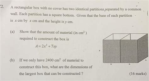 2 a rectangular box with no cover has two identical partitions