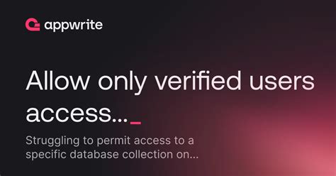 Allow Only Verified Users Access To Database Collection Threads Appwrite