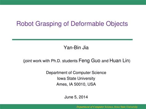 Ppt Robot Grasping Of Deformable Objects Powerpoint Presentation