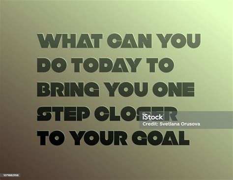 어떤 수 있습니다 당신이 할 오늘을 당신이 한 단계 가까이에 당신의 목표 동기 부여 견적 광대한에 대한 스톡 벡터 아트 및 기타 이미지 광대한 화물 운송 개성 개념