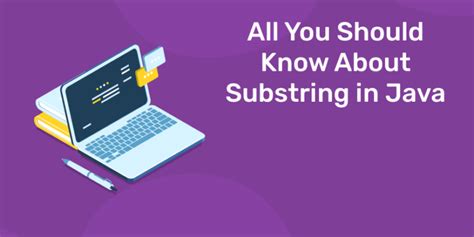 All You Should Know About Substring In Java Entri Blog