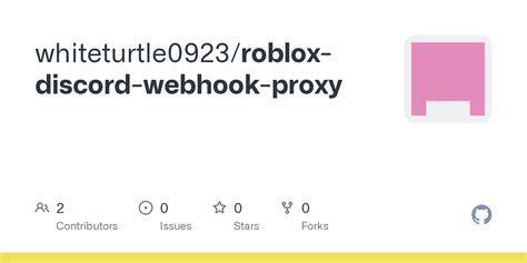 Github Whiteturtle0923roblox Discord Webhook Proxy