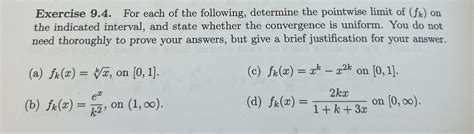 Solved Detailed Explanation Of Uniform Convergence Please Chegg Com