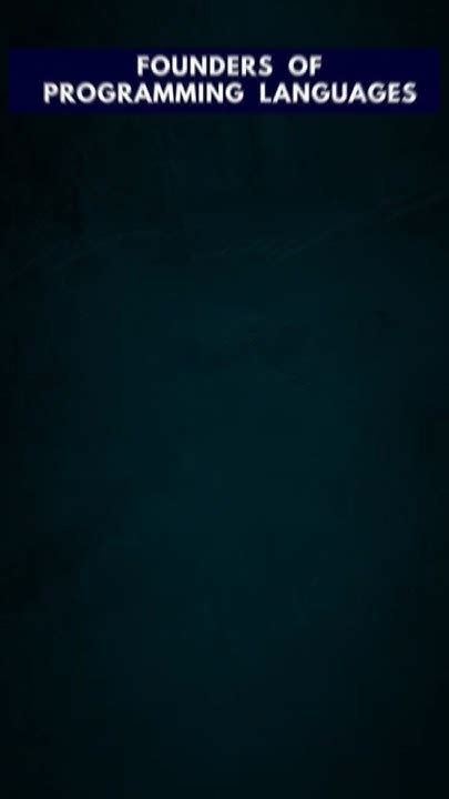 Founder Of Programming Languageswebdesign Coding Programming Webdevelopment Youtube