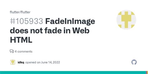 Fadeinimage Does Not Fade In Web Html · Issue 105933 · Flutterflutter