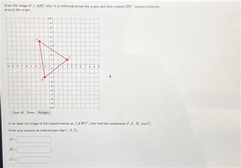 Solved Draw The Image Of ABC After It Is Reflected Across Chegg