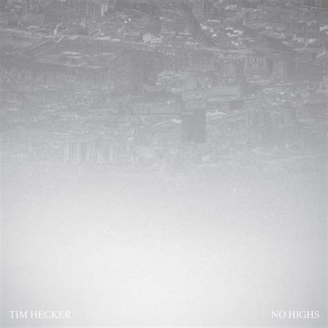 No Highs Tim Hecker 2lp Kjøp Vinyl Lp Vinylpladen No