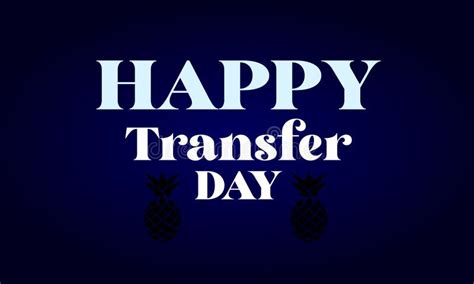 Happy Transfer Day Stylish Text Design And Background Stock