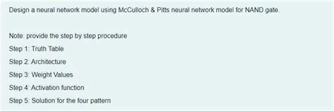 Solved Design A Neural Network Model Using Mcculloch And Pitts