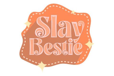 Slay Bestie Motivational Svg Cut File By Creative Fabrica Crafts